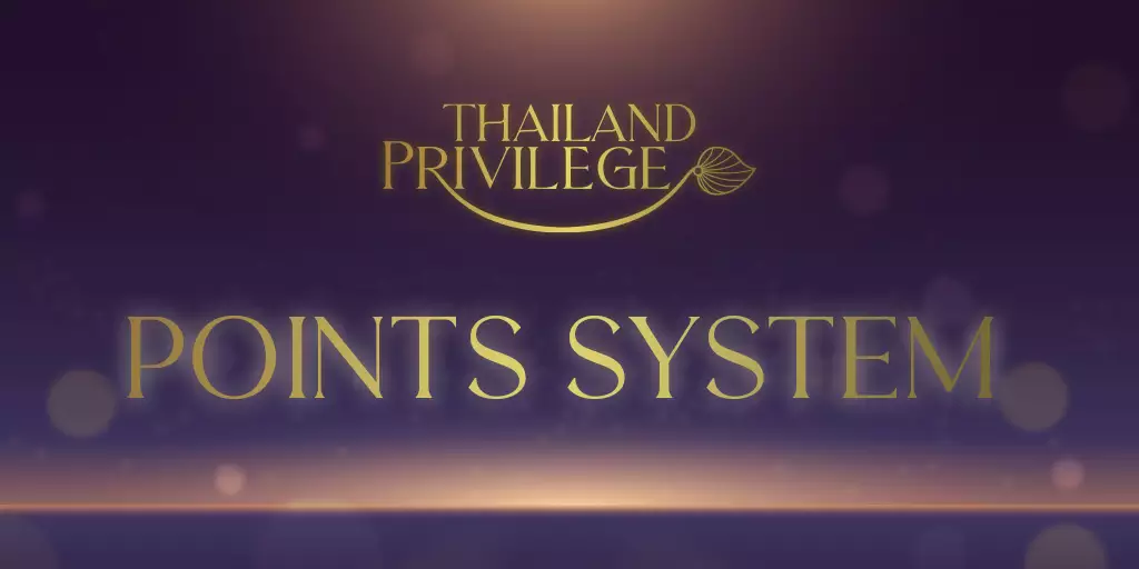 Elite Visa Privilege Points System - Thailand Elite Visa